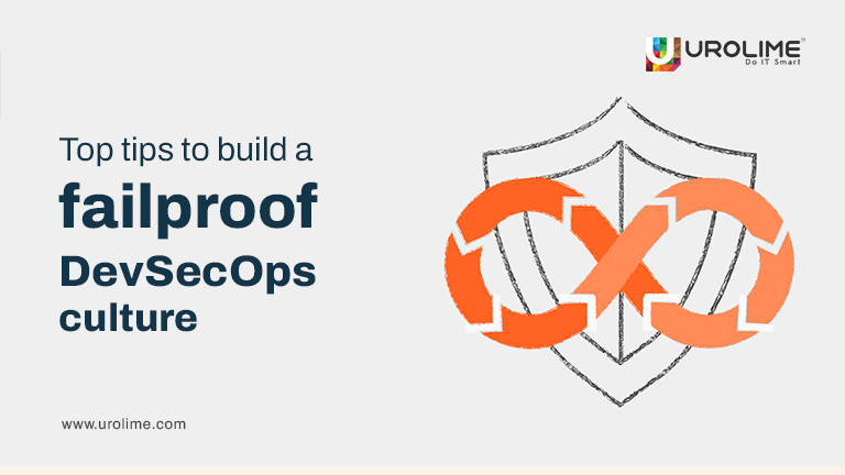 Top tips to build a failproof DevSecOps culture? - Urolime Blogs