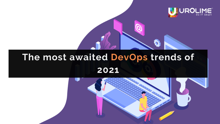 The most awaited DevOps trends of 2021 - Urolime Blogs