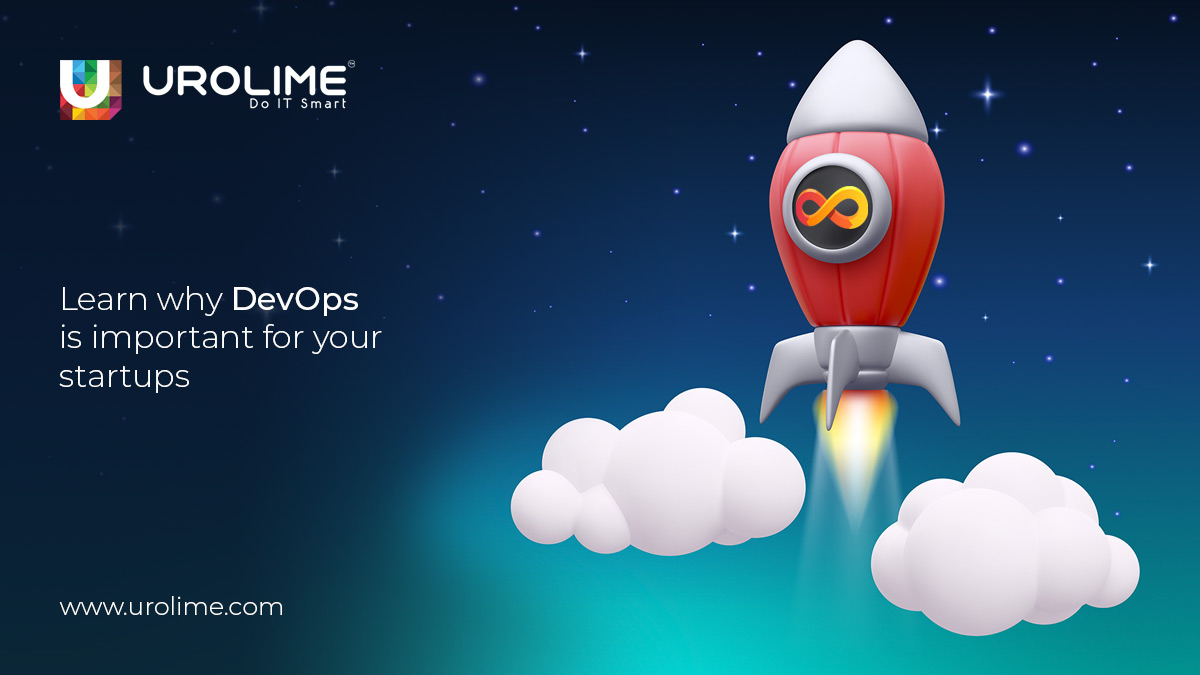 Learn why DevOps is important for your startups - Urolime Blogs