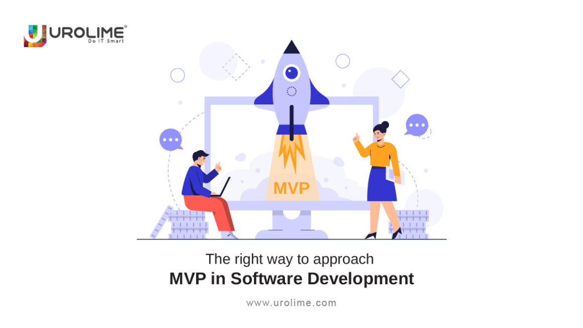 The Right Way To Approach MVP In Software Development