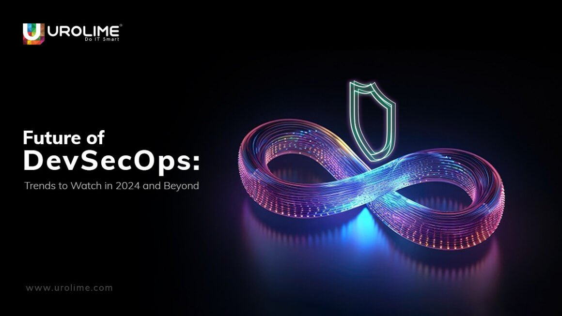 Future of DevSecOps: Trends to Watch in 2024 and Beyond