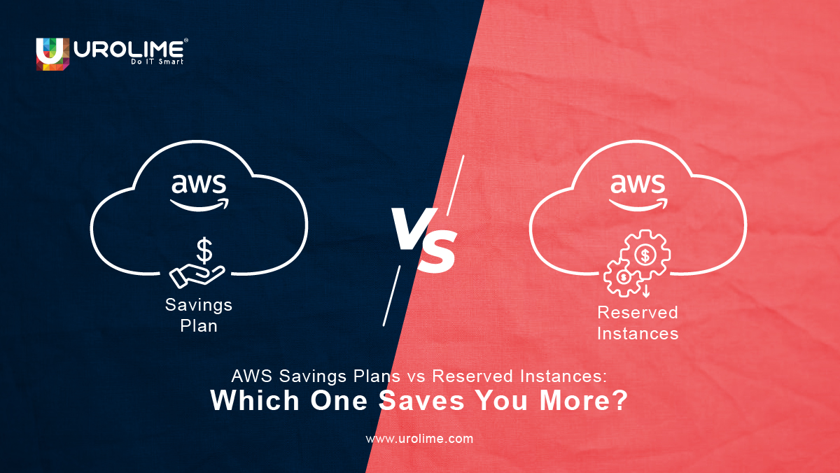 AWS Savings Plans vs Reserved Instances: Which One Saves You More?