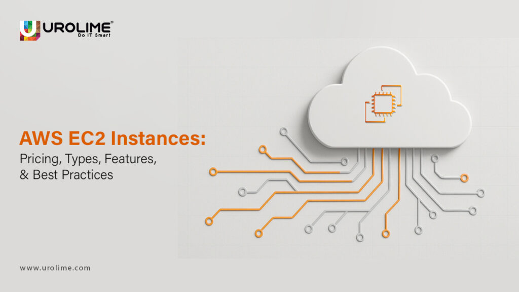 AWS EC2 Instances: Pricing, Types, Features, & Best Practices - Urolime ...